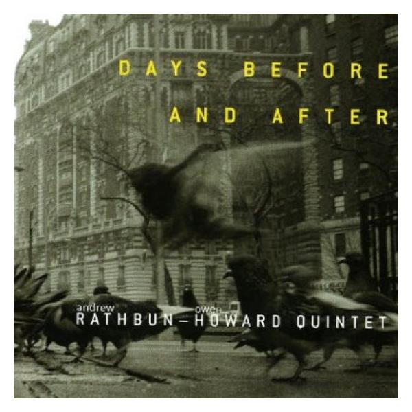 商品発送元：Clara MusicCD・DVD・楽器■アーティスト：Andrew Rathbun - Owen Howard Quintet■ラインナップ：Andrew Rathbun (reeds), Owen Howard (d), J...