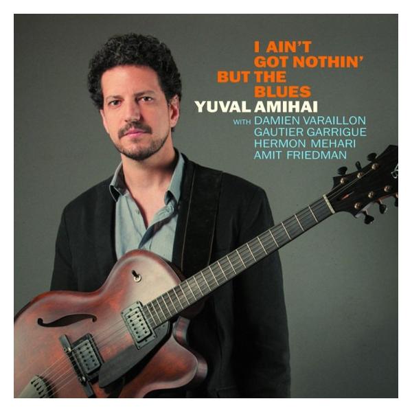 商品発送元：Clara MusicCD・DVD・楽器■アーティスト：Yuval Amihai■ラインナップ：Yuval Amihai - guitarDamien Varaillon - bassGautier Garrigue - dru...