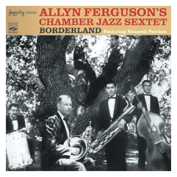 商品発送元：Clara MusicCD・DVD・楽器■アーティスト：Allyn Ferguson's Chamber Jazz Sextet■ラインナップ：Allyn Ferguson (p, frh, perc), Robert Wils...