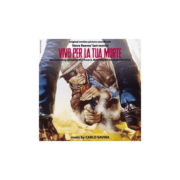 商品発送元：Clara MusicCD・DVD・楽器■アーティスト：Carlo Savina■曲目：Vivo Per La Tua Morte (1968)    1. Go West Young Man (Titoli Vocal - S...