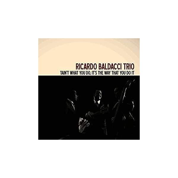 商品発送元：Clara MusicCD・DVD・楽器■ラインナップ：Ricardo Baldacci(g/voc)Joao Bueno (p)Thiago Alves (b)■曲目：1.You Make Me Feel So Young2....