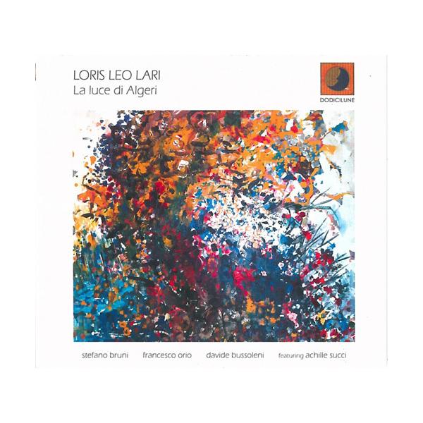 商品発送元：Clara MusicCD・DVD・楽器■アーティスト：Loris Leo Lari■レーベル：Dodicilune北海道発★クララミュージック Clara Musicは、ジャズ、サウンドトラックを中心にインディーズCDを取り扱...