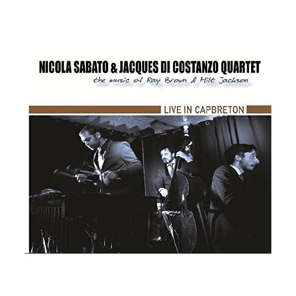 商品発送元：Clara MusicCD・DVD・楽器■アーティスト：Nicola Sabato &amp; Jacques Di Costanzo Quartet■レーベル：Sotibat北海道発★クララミュージック Clara Music...