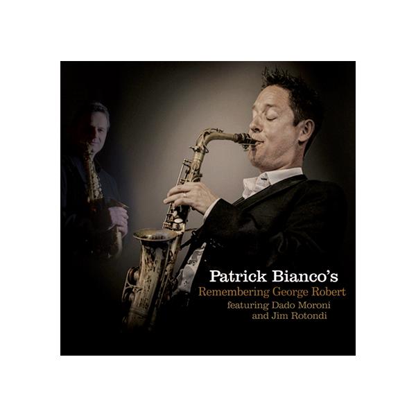 商品発送元：Clara MusicCD・DVD・楽器■アーティスト：Patrick Bianco■ラインナップ：Patrick Bianco - alto saxophoneJim Rotondi - trumpetDado Moroni ...