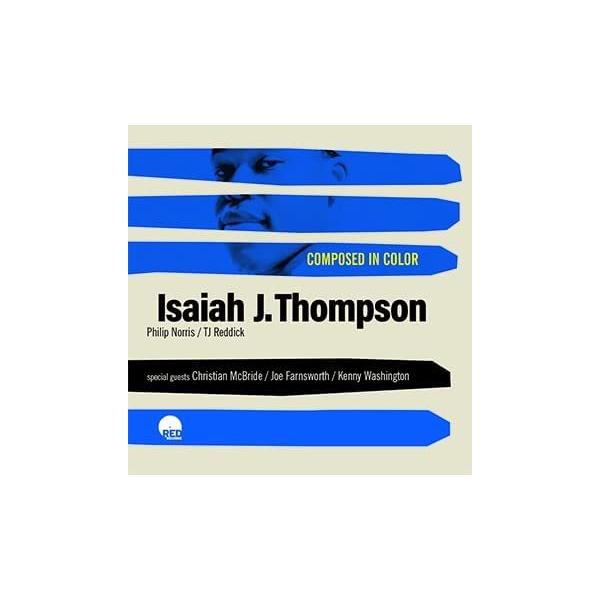 商品発送元：Clara MusicCD・DVD・楽器■アーティスト：Isaiah J. Thompson■ラインナップ：Isaiah J. Thompson - pianoPhilip Norris - bassTJ Reddick - d...