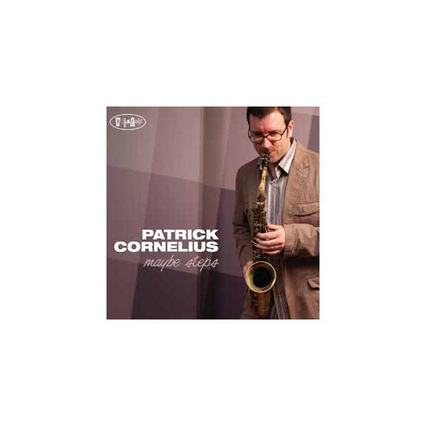 商品発送元：Clara MusicCD・DVD・楽器■アーティスト：Patrick Cornelius■ラインナップ：Patrick Cornelius - alto saxophoneGerald Clayton - pianoMiles...