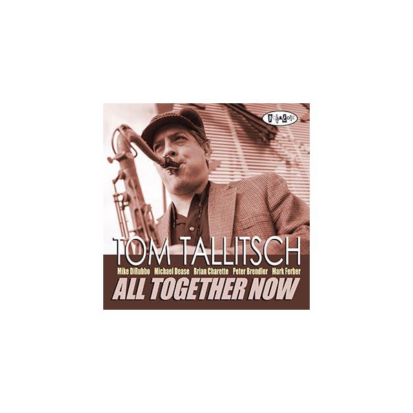 商品発送元：Clara MusicCD・DVD・楽器■アーティスト：Tom Tallitsch■ラインナップ：Tom Tallitsch - tenor saxMike DiRubbo - alto saxMichael Dease - t...