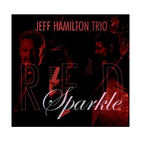 商品発送元：Clara MusicCD・DVD・楽器■アーティスト：Jeff Hamilton Trio■ラインナップ：Jeff Hamilton - drumsTamir Hendelman - pianoChristoph Luty -...