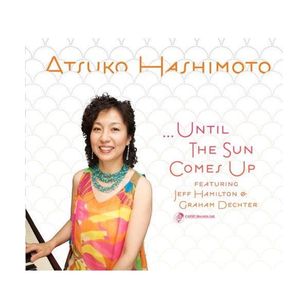 商品発送元：Clara MusicCD・DVD・楽器■アーティスト：Atsuko Hashimoto■ラインナップ：Atsuko Hashimoto - Hammond B-3 organJeff Hamilton - drumsGraha...
