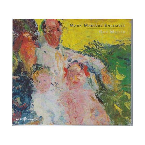 商品発送元：Clara MusicCD・DVD・楽器■アーティスト：Mark Masters Ensemble■ラインナップ：Andrew CyrilleGary FosterTim HagansOlier LakeAnna MjollPu...