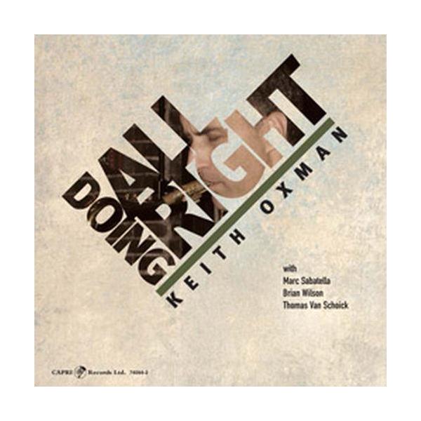 商品発送元：Clara MusicCD・DVD・楽器■アーティスト：Keith Oxman■ラインナップ：Keith Oxman - tenor saxMarc Sabatella - pianoBrian Wilson - bassTho...