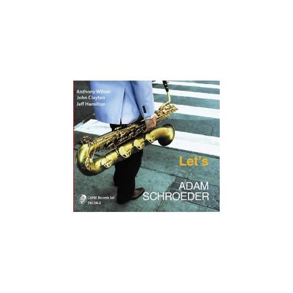 商品発送元：Clara MusicCD・DVD・楽器■アーティスト：Adam Schroeder■ラインナップ：Adam Schroeder - baritone saxophoneAnthony Wilson - guitarJohn C...