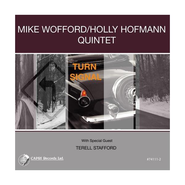 商品発送元：Clara MusicCD・DVD・楽器■アーティスト：Mike Wofford with Holly Hofmann Quintet■ラインナップ：Holly Hofmann - flutes and piccoloTerel...