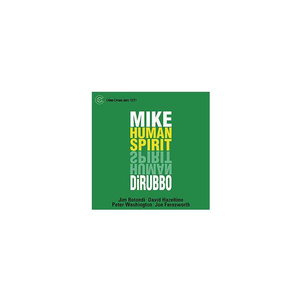 商品発送元：Clara MusicCD・DVD・楽器■アーティスト：Mike DiRubbo Quintet■ラインナップ：Mike DiRubbo - alto saxophoneJim Rotondi - trumpet, flugel...