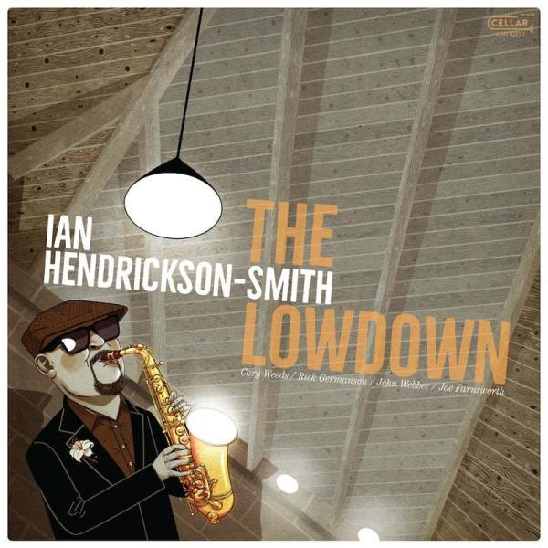 商品発送元：Clara MusicCD・DVD・楽器■アーティスト：Ian Hendrickson-Smith■ラインナップ：Ian Hendrickson-Smith - alto saxophoneCory Weeds - tenor ...