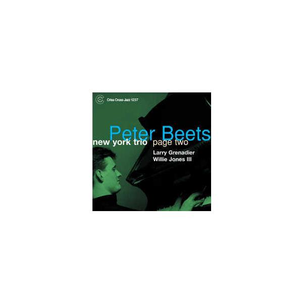 商品発送元：Clara MusicCD・DVD・楽器■アーティスト：Peter Beets■ラインナップ：Peter Beets - pianoLarry Grenadier - bassWillie Jones III - drums■曲...