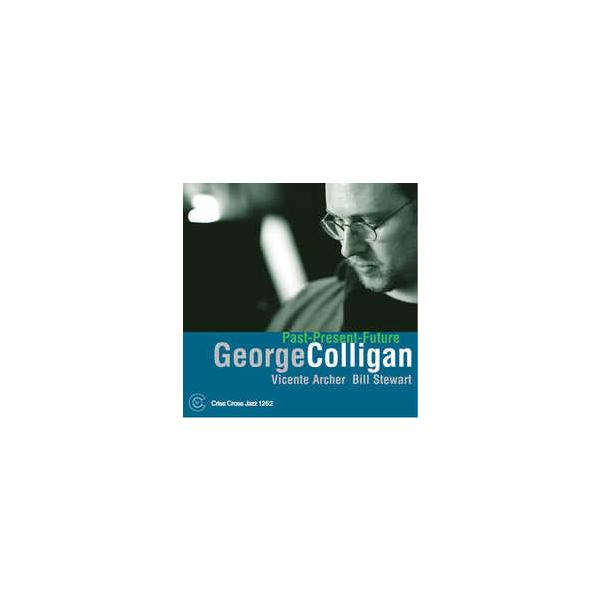 商品発送元：Clara MusicCD・DVD・楽器■アーティスト：George Colligan Trio■ラインナップ：George Colligan - pianoVicente Archer - bassBill Stewart -...