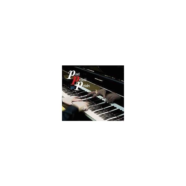 商品発送元：Clara MusicCD・DVD・楽器■アーティスト：Pawel Perlinski　(solo piano)■曲目：1. Jazz Prelude No. 7 (Jeff Gardner)2. Jazz Prelude No...
