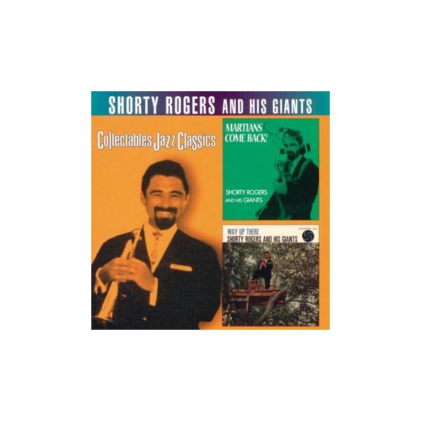 商品発送元：Clara MusicCD・DVD・楽器■アーティスト：Shorty Rogers■ラインナップ：2 LPs on 1 CD: MARTIANS COME BACK (1956)/WAY UP THERE (1957).Incl...
