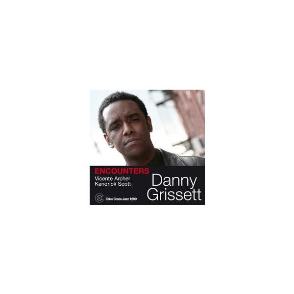 商品発送元：Clara MusicCD・DVD・楽器■アーティスト：Danny Grissett■ラインナップ：Danny Grissett - pianoVicente Archer - bassKendrick Scott - drum...