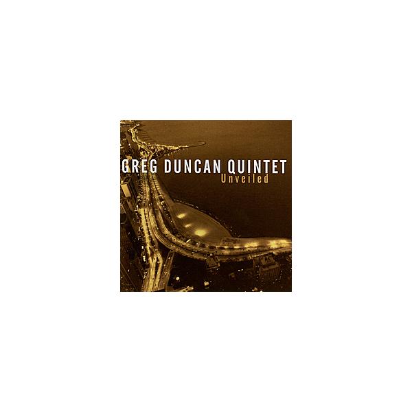 商品発送元：Clara MusicCD・DVD・楽器■アーティスト：Greg Duncan Quintet■ラインナップ：Greg Duncan  - trumpet / flugelhornDan Nicholson  - tenor /...