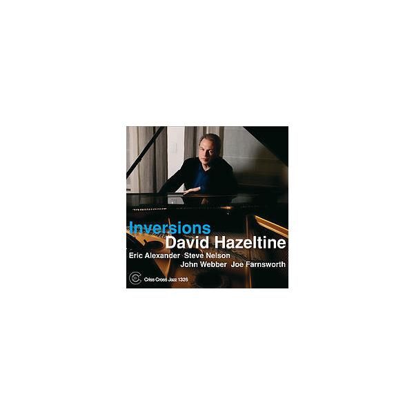 商品発送元：Clara MusicCD・DVD・楽器■アーティスト：David Hazeltine■ラインナップ：David Hazeltine - pianoEric Alexander - tenor saxophoneSteve Ne...