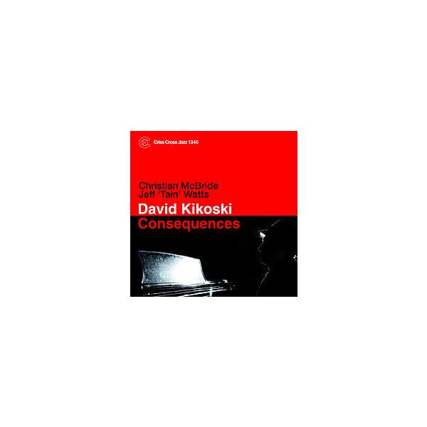 商品発送元：Clara MusicCD・DVD・楽器■アーティスト：David Kikoski■ラインナップ：David Kikoski - pianoChristian McBride - bassJeff 'Tain' Watts - ...