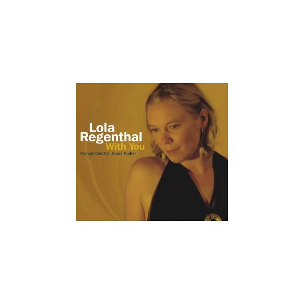 商品発送元：Clara MusicCD・DVD・楽器■アーティスト：Lola Regenthal■ラインナップ：Lola Regenthal - vocals, compositionFrancis Coletta - guitarsJon...