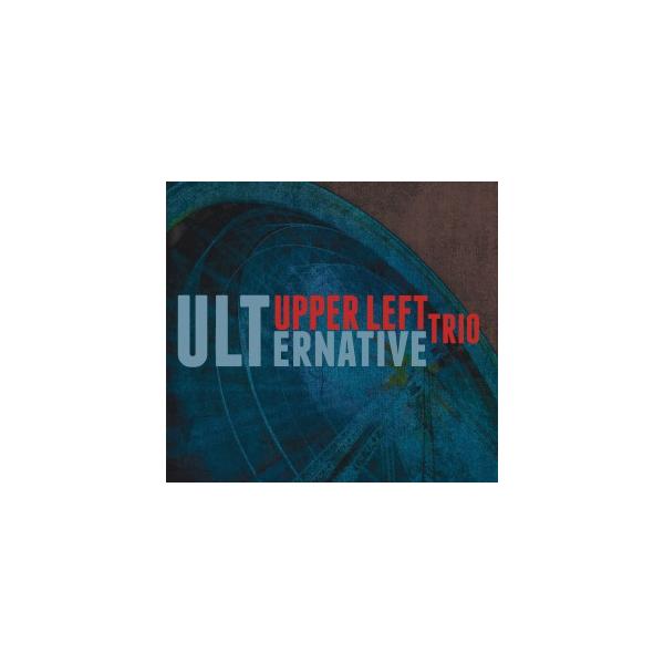 商品発送元：Clara MusicCD・DVD・楽器■アーティスト：Upper Left Trio■ラインナップ：Clay Giberson  - piano/keyboardsJeff Leonard  - bassesCharlie D...