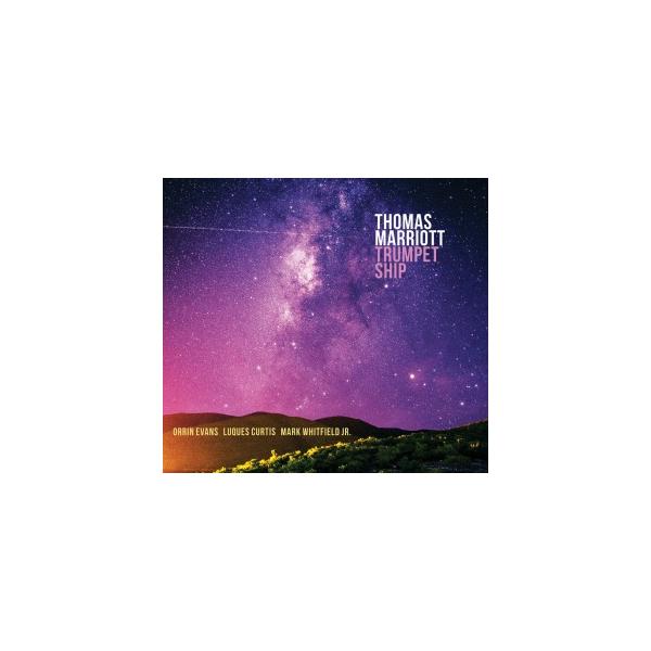 商品発送元：Clara MusicCD・DVD・楽器■アーティスト：Thomas Marriott■ラインナップ：Thomas Marriott - trumpetOrrin Evans - pianoLuques Curtis - bas...
