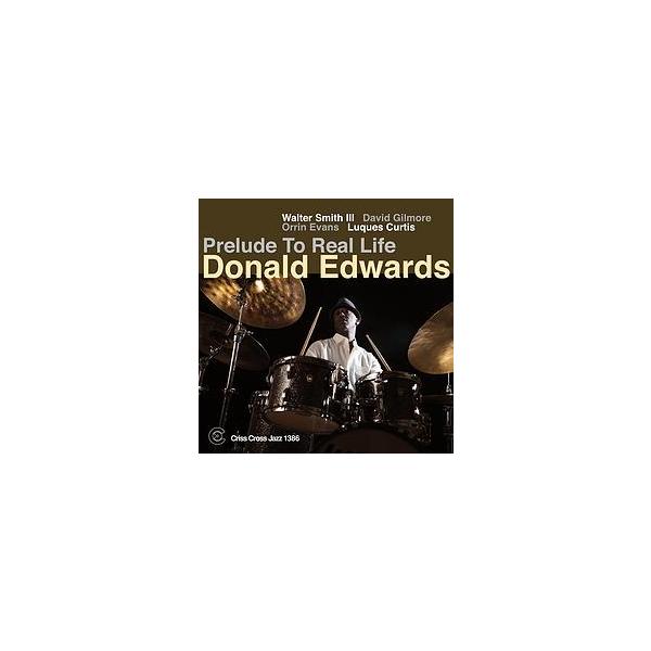 商品発送元：Clara MusicCD・DVD・楽器■アーティスト：Donald Edwards■ラインナップ：Donald Edwards - drumsWalter Smith III - tenor saxophoneDavid Gi...