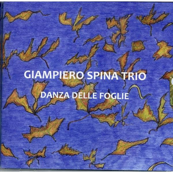 商品発送元：Clara MusicCD・DVD・楽器■アーティスト：Giampiero Spina Trio■ラインナップ：Giampiero Spina - guitar Tito Mangialajo - bassMassimo Pin...