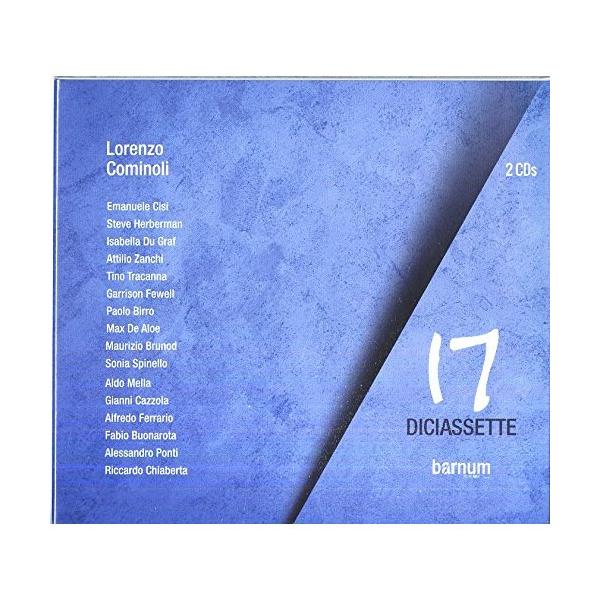 商品発送元：Clara MusicCD・DVD・楽器■アーティスト：Lorenzo Cominoli■ラインナップ：Lorenzo Cominoli - guitarSteve Herberman (#1-3) - guitar (7 st...