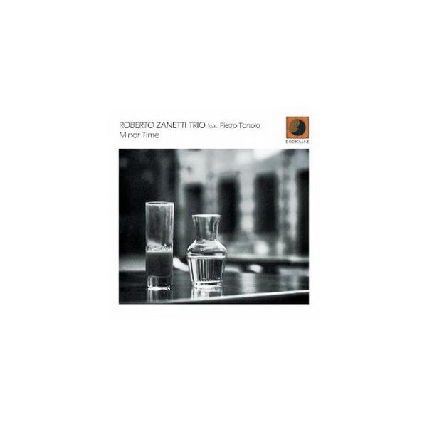商品発送元：Clara MusicCD・DVD・楽器■アーティスト：Roberto Zanetti Trio feat. Pietro Tonolo■ラインナップ：Roberto Zanetti - pianoPietro Tonolo -...