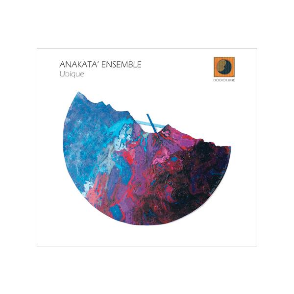 商品発送元：Clara MusicCD・DVD・楽器■アーティスト：Anakata' Ensemble■ラインナップ：Marco Silletti - guitarsLaura Rosa - flute, piccoloAlessandra...