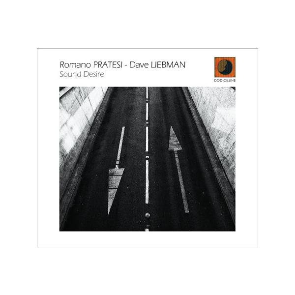 商品発送元：Clara MusicCD・DVD・楽器■アーティスト：Romano Pratesi &amp; Dave Liebman■ラインナップ：Romano Pratesi - bass clarinetDave Liebman - ...