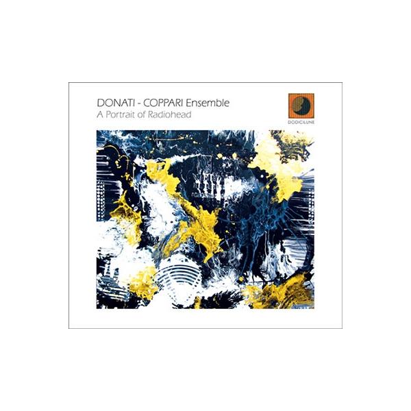 商品発送元：Clara MusicCD・DVD・楽器ギタリスト 2 人が中心となり、女性ヴォーカル、ストリングスを交えながら、想像力豊かに描いた、英国のロック ・グループ 「レイディオ ・ヘッド」の世界。■アーティスト：Donati-Cop...