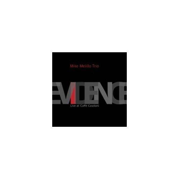 商品発送元：Clara MusicCD・DVD・楽器■アーティスト：Mike Melillo Trio■ラインナップ：Mike Melillo - pianoElio Tatti - bassGiampaolo Ascolese - dru...
