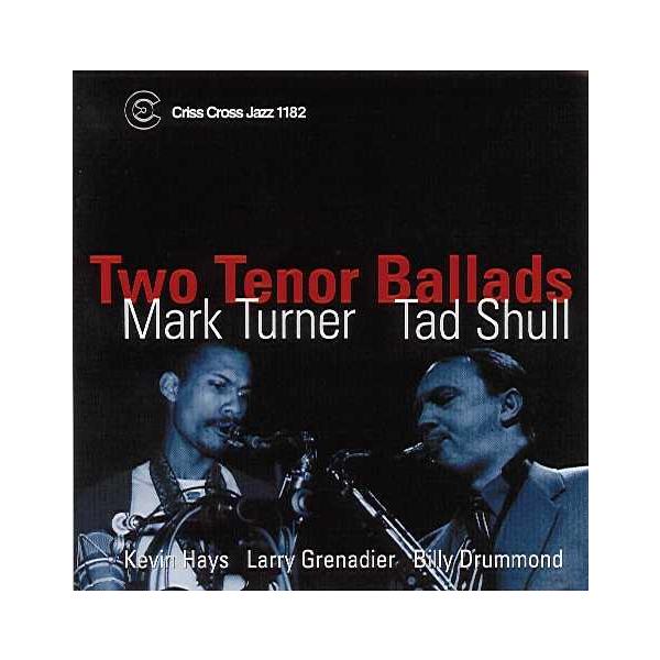 商品発送元：Clara MusicCD・DVD・楽器■アーティスト：Mark Turner - Tad Shull■ラインナップ：Mark Turner - tenor saxophoneTad Shull - tenor saxophon...