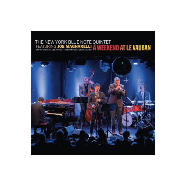 商品発送元：Clara MusicCD・DVD・楽器■アーティスト：New York Blue Note Quintet■ラインナップ：Joe Magnarelli - trumpetDmitry Baevsky - alto saxoph...