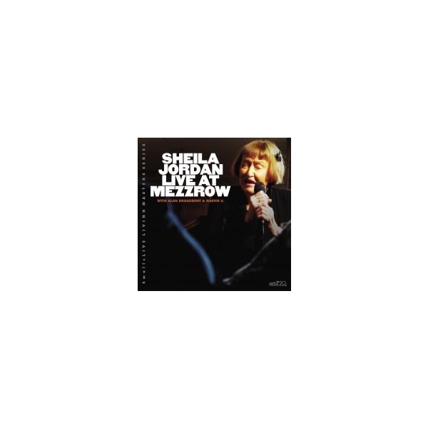 商品発送元：Clara MusicCD・DVD・楽器Jazz vocal legend Sheila Jordan's new album 'Live at Mezzrow' is the debut recording in the ne...