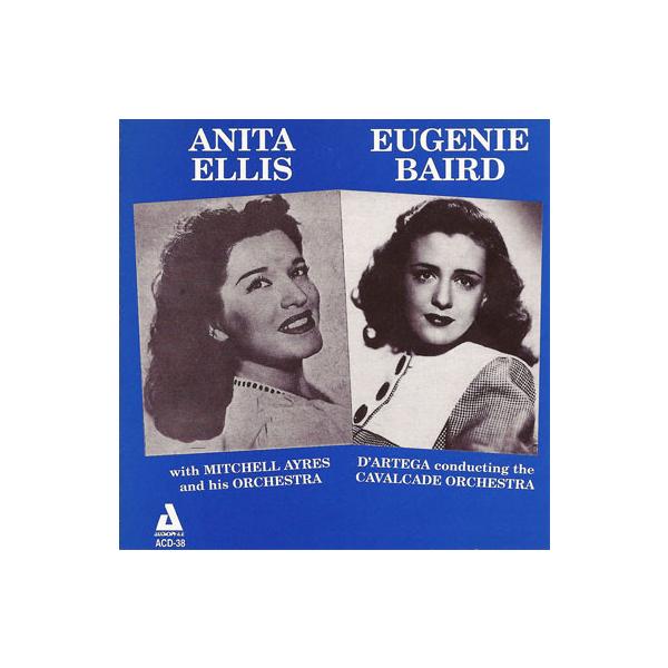 商品発送元：Clara MusicCD・DVD・楽器■アーティスト：Anita Ellis - Eugenie Baird ■ラインナップ：Anita Ellis With Mitchell Ayres And His Orchestra ...