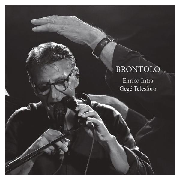 商品発送元：Clara MusicCD・DVD・楽器■アーティスト：Enrico Intra &amp; Gege Telesforo-Margherita Carbonell■メンバ−/曲目：＜Disc 1-Brontolo＞Enrico...