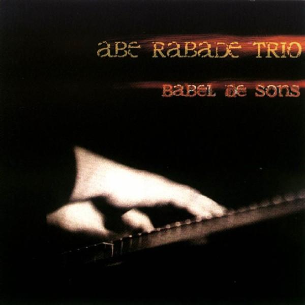 商品発送元：Clara MusicCD・DVD・楽器■アーティスト：Abe Rabade Trio■ラインナップ：Abe Rabade - pianoPablo Martin Caminero - bassBruno Pedroso - d...
