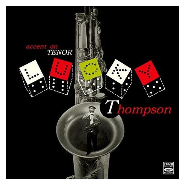 商品発送元：Clara MusicCD・DVD・楽器■アーティスト：Lucky Thompson■ラインナップ：Lucky Thompson (tenor sax), Jimmy Hamilton (clarinet), Billy Tay...