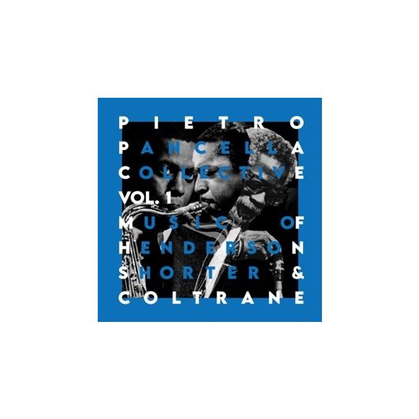 商品発送元：Clara MusicCD・DVD・楽器■アーティスト：Pietro Pancella Collective■ラインナップ：Pietro Pancella - double bass &amp; arranger of Joe ...