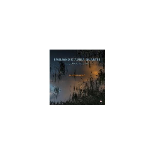 商品発送元：Clara MusicCD・DVD・楽器■アーティスト：Emiliano D'Auria Quartet &amp; Luca Aquino■レーベル：Losen Records北海道発★クララミュージック Clara Musi...