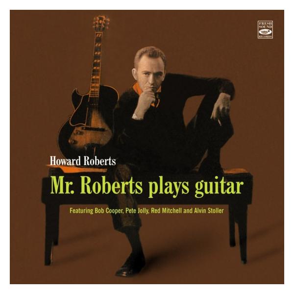 商品発送元：Clara MusicCD・DVD・楽器■アーティスト：Howard Roberts■ラインナップ：Personnel on "Mr. Roberts Plays Guitar":Howard Roberts (guitar),...