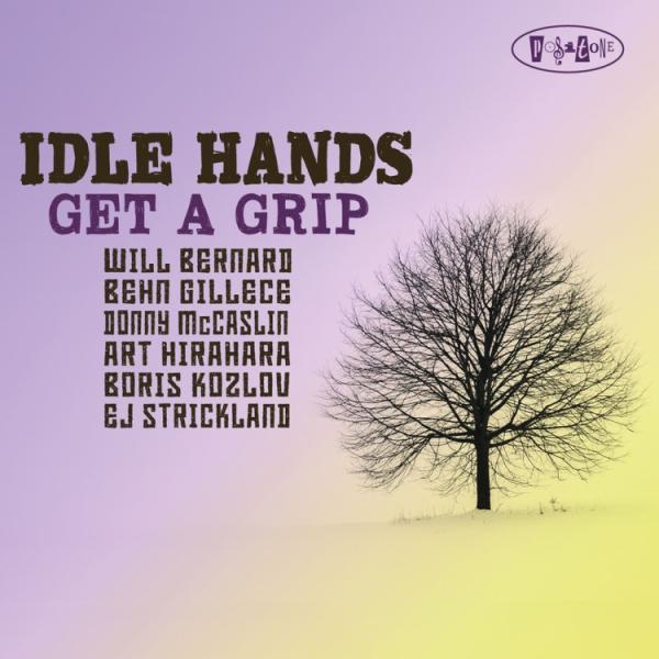 商品発送元：Clara MusicCD・DVD・楽器■アーティスト：Idle Hands■ラインナップ：Will Bernard - guitarBehn Gillece - vibraphoneDonny McCaslin - tenor...