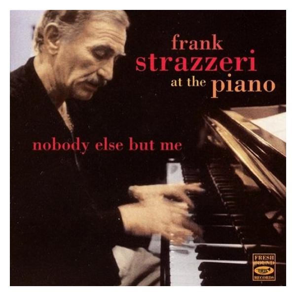 商品発送元：Clara MusicCD・DVD・楽器■アーティスト：Frank Strazzeri (solo piano)■ラインナップ：Frank Strazzeri, piano solo■曲目：01. Nardis (Bill Ev...